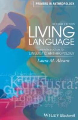 "Living Language: An Introduction to Linguistic Anthropology, 2nd Editi ...