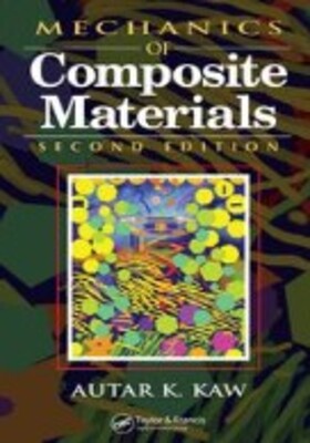 "Mechanics of Composite Materials, 2nd Edition" by Autar K. Kaw