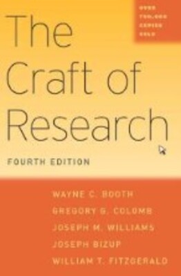 "The Craft of Research, 4th Edition" by Wayne C. Booth, Gregory G ...