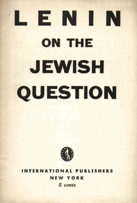 "Lenin on the Jewish question" by Vladimir Ilich Lenin